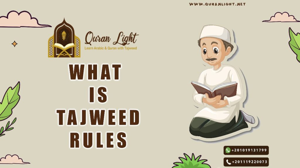 the Beauty of Quranic Recitation: Understanding Tajweed Rules